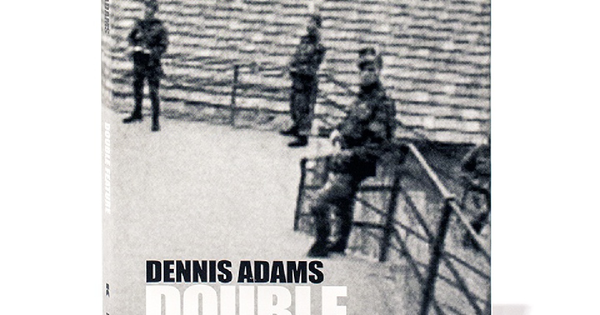 Publication: Dennis Adams: Double Feature | Kent Fine Art